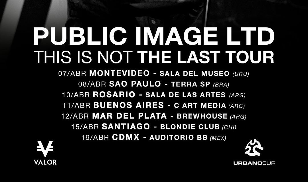 PiL South American Tour April 2026 - PiL Official